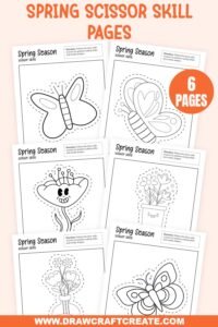 Free Printable Spring Scissor Skills Pages - Draw Craft Create